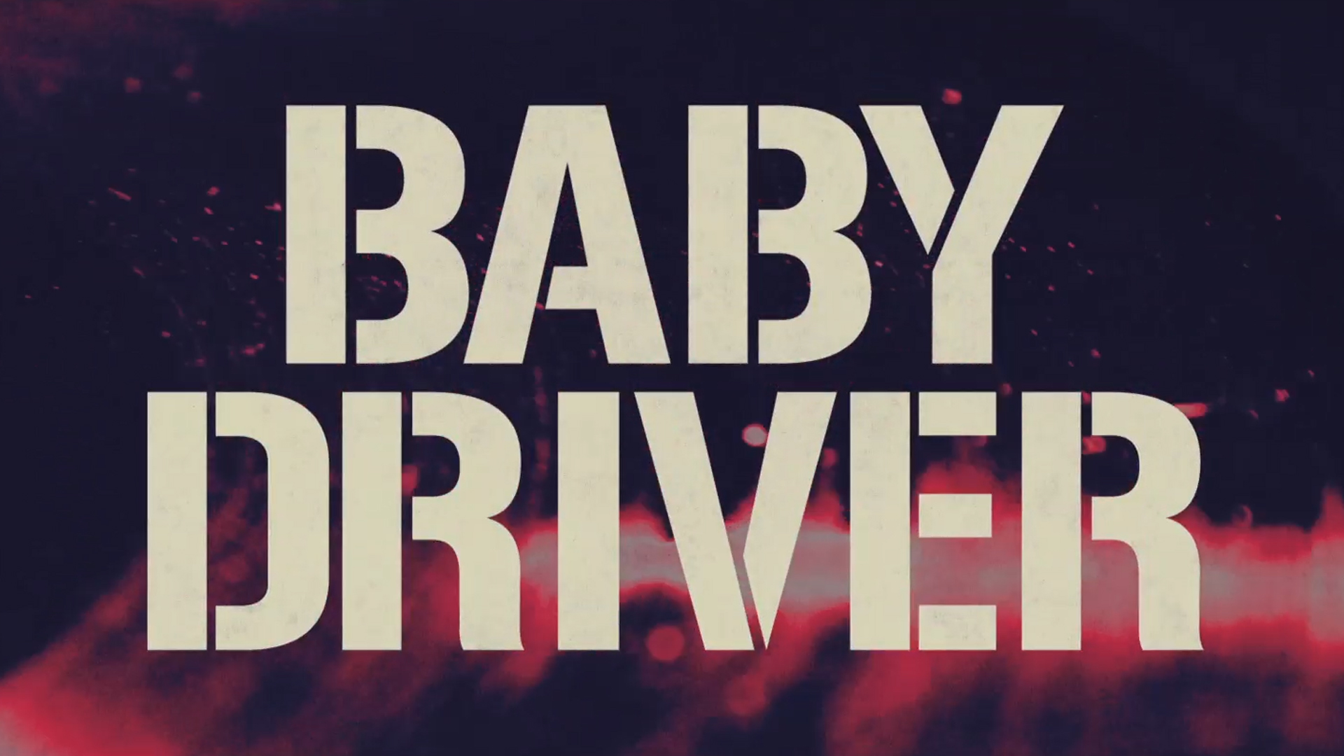 Baby Driver – Trailer Park